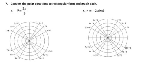 Solved 7 Convert The Polar Equations To Rectangular Form Chegg Com