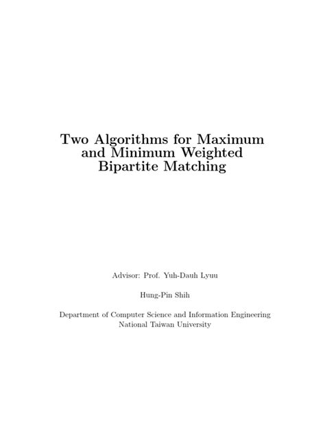 Two Algorithms For Maximum And Minimum Weighted Bipartite Matching