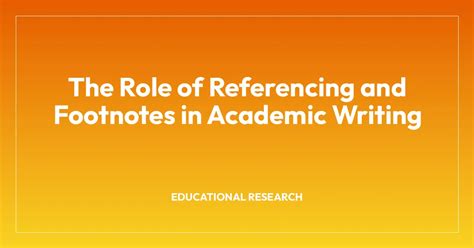 The Role Of Referencing And Footnotes In Academic Writing Adult Education Quest