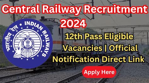 Central Railway Jobs Notification 2024 For 16 Posts Apply Now