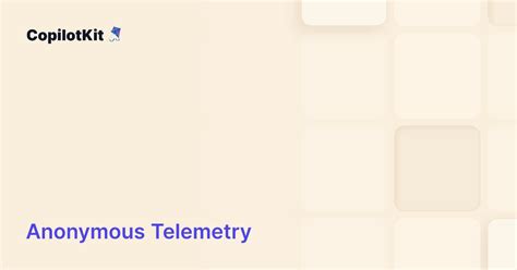 Anonymous Telemetry