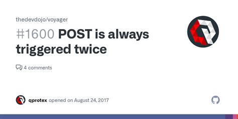 Post Is Always Triggered Twice · Issue 1600 · Thedevdojovoyager · Github