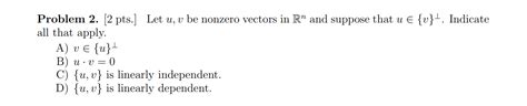 Solved Problem 2 [2 ﻿pts ] ﻿let U V ﻿be Nonzero Vectors In