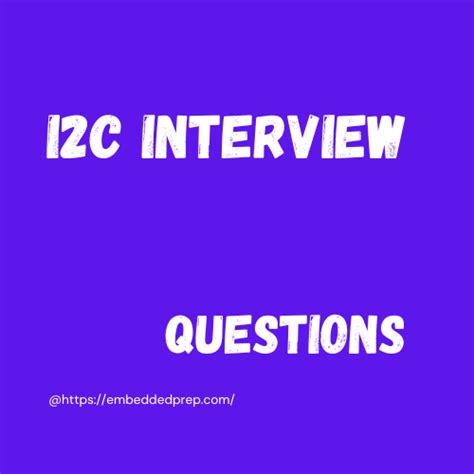 Top 30 I2c Interview Questions And Answers Basic To Advanced