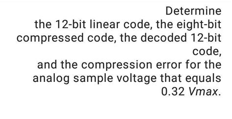 solved determine the 12 bit linear code the eight bit