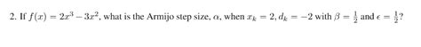 solved 2 if f x 2x3 3x² what is the armijo step size