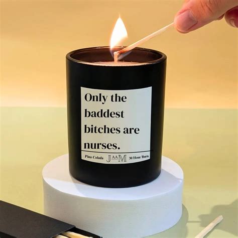 Baddest Bitch New Nurse Qualified Candle T By Jaam Candles