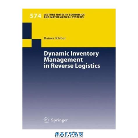 دانلود کتاب Dynamic Inventory Management In Reverse Logistics Lecture Notes In Economics And