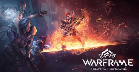 Warframe Techrot Encore