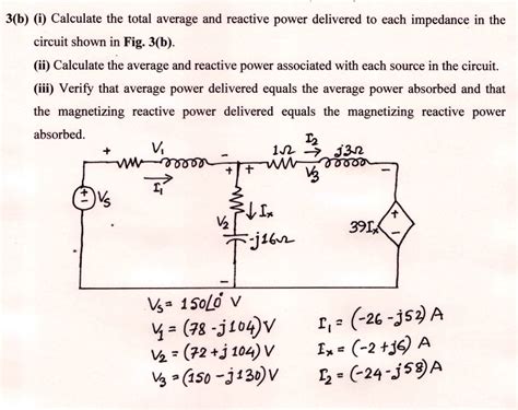 B I Calculate The Total Average And Reactive Power Delivered To Each Impedance In The