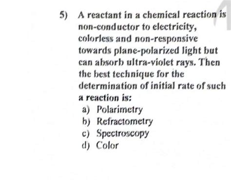 5 A Reactant In A Chemical Reaction Is Non Conductor To Electricity Col