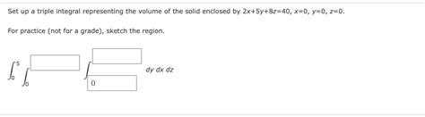 Solved Set Up A Triple Integral Representing The Volume Of