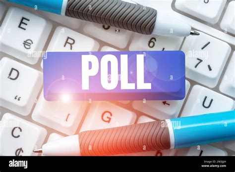 Text Showing Inspiration Poll Business Idea Record Of The Number Of