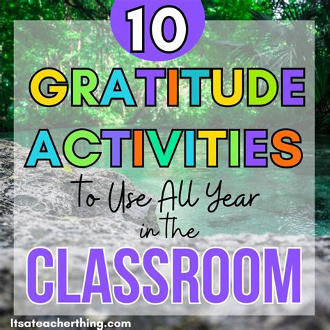 10 Gratitude Activities For The Classroom Its A Teacher Thing