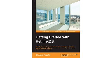 Getting Started With Rethinkdb Book