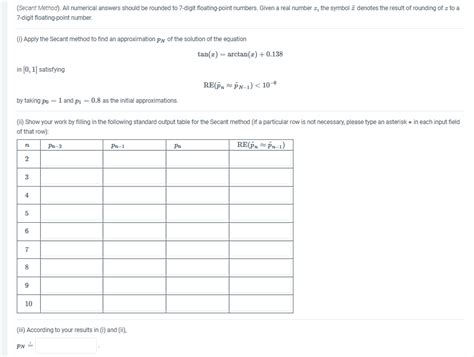 Solved Secant Method All Numerical Answers Should Be