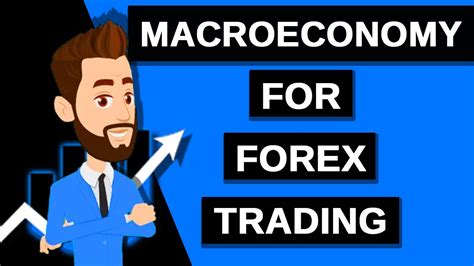How To Use Macroeconomics For Forex Trading Youtube