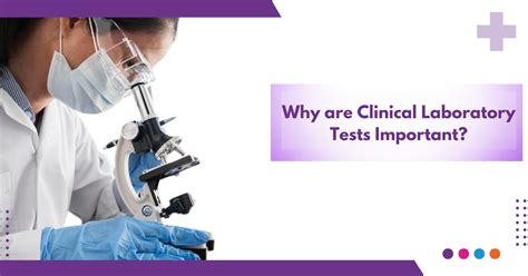 Why Are Clinical Laboratory Tests Important
