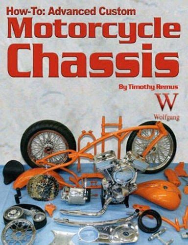 How To Advanced Custom Motorcycle Chassis Custom Motorcycle Custom