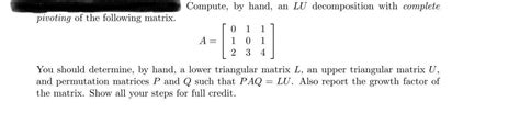 Solved Compute By Hand An L U Decomposition Wit