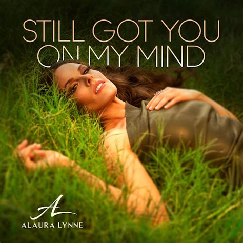 Still Got You On My Mind