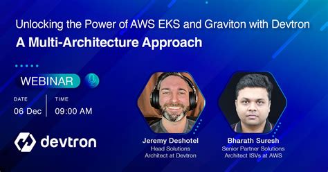 Devtron Inc On Linkedin Unlocking The Power Of Aws Eks And Graviton With Devtron