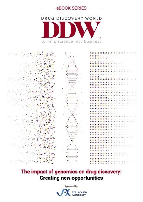 The Impact Of Genomics On Drug Discovery Creating New Opportunities Drug Discovery World DDW