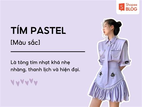 Lưu Ngay 7 Cách Phối đồ Với Màu Tím Pastel Cho Nữ Cực Tôn Da Và Trendy