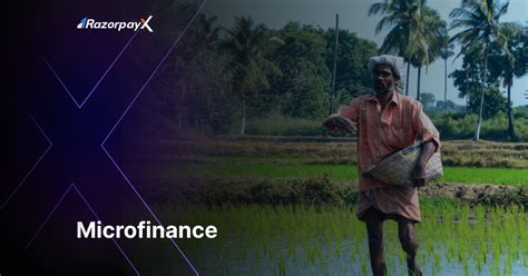 What Is Microfinance And How Does It Work Razorpayx