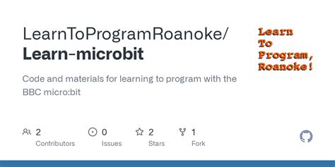 GitHub LearnToProgramRoanoke Learn Microbit Code And Materials For Learning To Program With