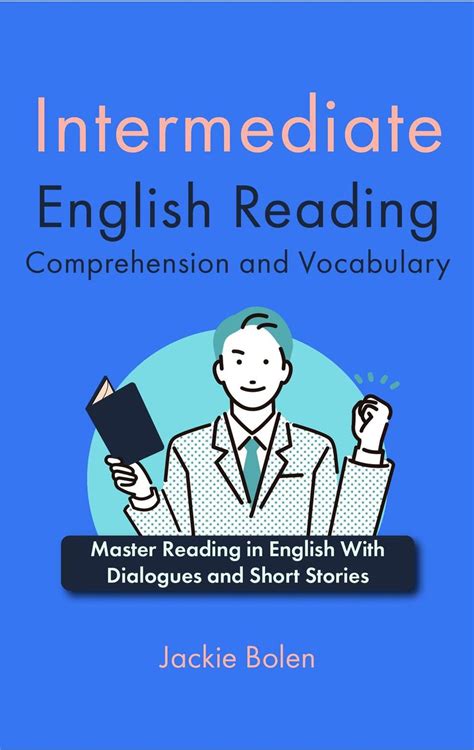 Intermediate English Reading Comprehension And Vocabulary Master Reading In English With