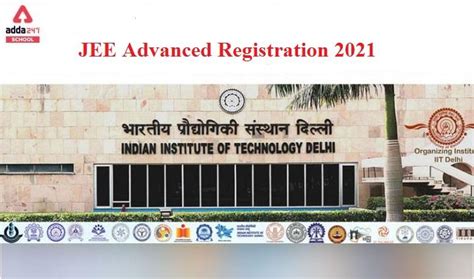 JEE Advanced Registration Starts Apply Online At Jeeadv Nic In