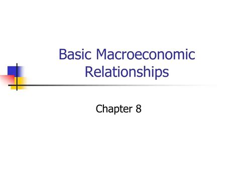 Ppt Basic Macroeconomic Relationships Powerpoint Presentation Free