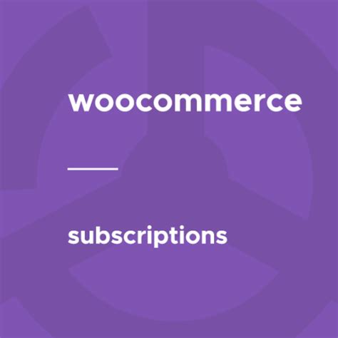 Woocommerce Subscriptions【独立站会员订阅产品插件】 Wpdlz Wordpress独立站插件、主题、主机推荐购买