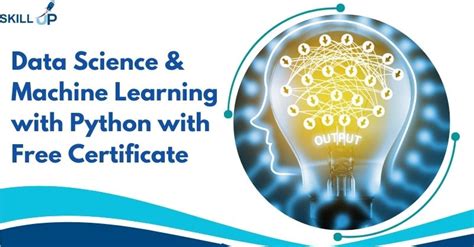 Data Science And Machine Learning With Python With Free Certificate ~ Skill Up