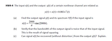 solved hw4 4 the input x t and the output y t of a certain