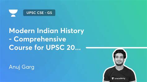 Upsc Cse Gs Modern Indian History Comprehensive Course For Upsc 2025 And 2026 By Unacademy