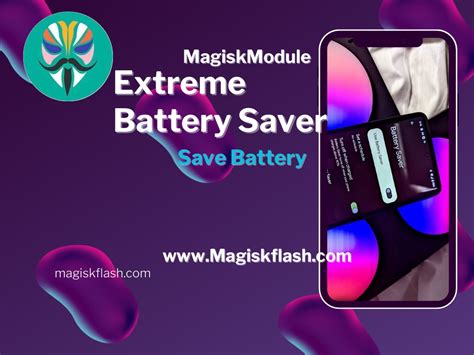 Extreme Battery Saver Magisk Module Boost Your Android Battery Life Magisk Flash