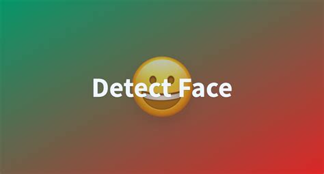 Itmorndetectface At Main