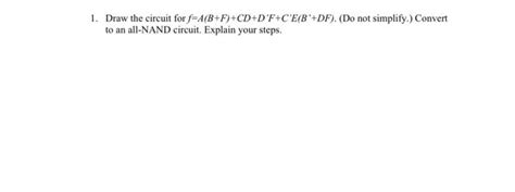 Solved Draw The Circuit For F A B F Cd Df Ce B Df Do Chegg Com