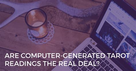 Are Computer Generated Tarot Readings Real Biddytarot Blog
