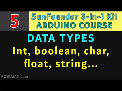 Lesson 5 31 Introduction To Arduino Data Types Sunfounder Learning Kit