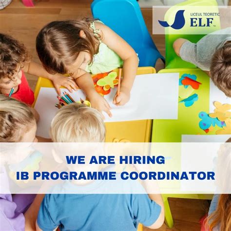 Liceul Teoretic Elf Is Hiring An Ib Programme Coordinator Liceul