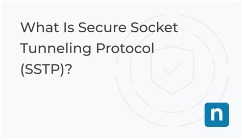 What Is Secure Socket Tunneling Protocol Sstp Ninjaone