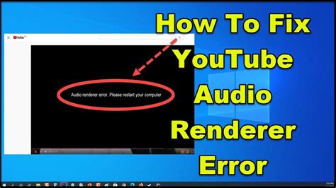How To Resolve Audio Renderer Error Youtube Techicy