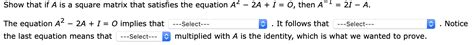 Solved Show That If A Is A Square Matrix That Satisfies The Chegg