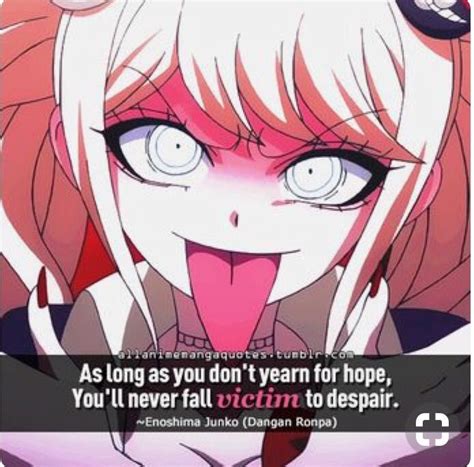 Image Result For Junko Enoshima Quotes Anime Quotes Manga Quotes