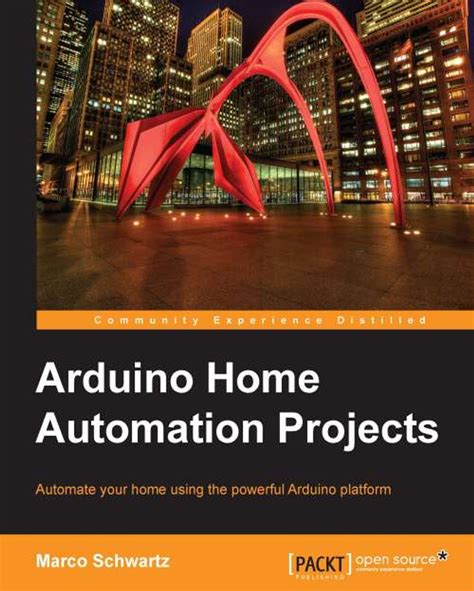 Arduino Home Automation Projects EBook By Marco Schwartz EPUB Rakuten Kobo United States