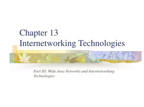 Ppt Chapter 13 Internetworking Technologies Powerpoint Presentation