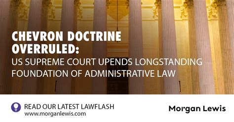 The Us Supreme Courts Chevron Decision Has Overruled The Longstanding